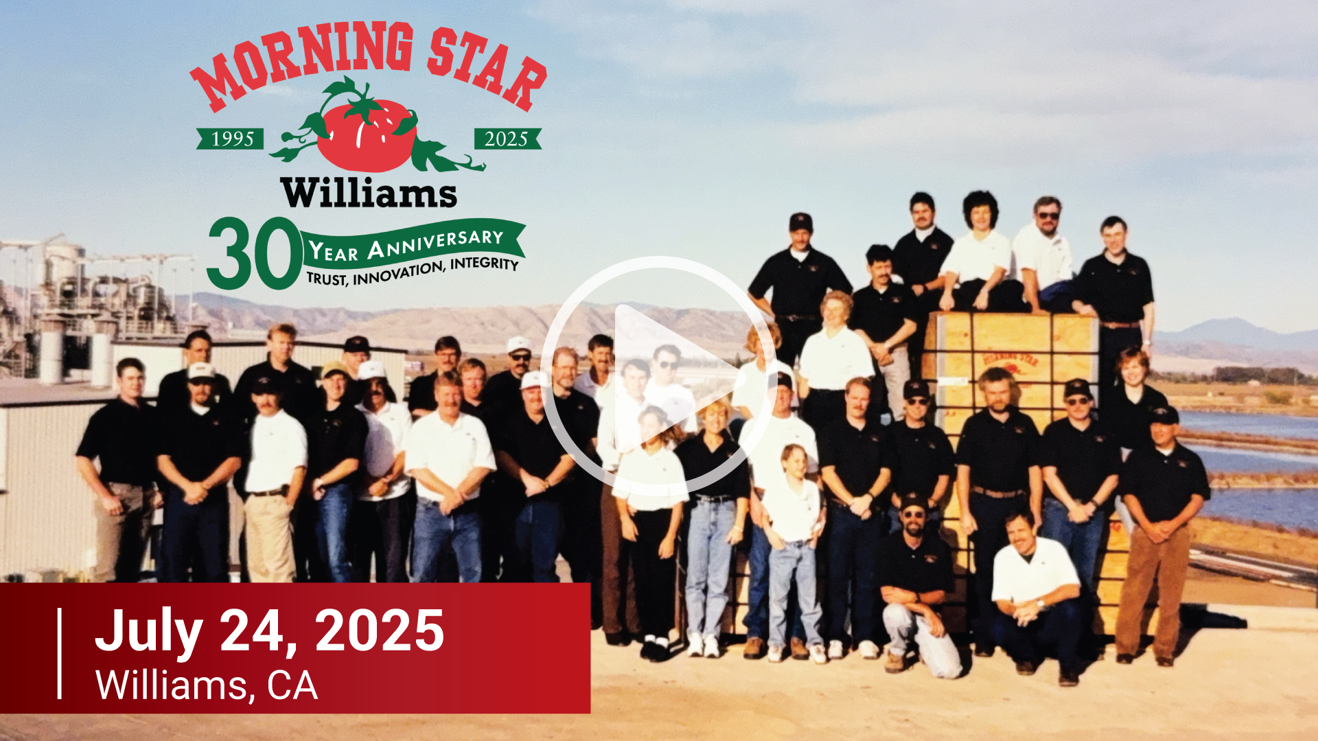 Morning Star’s Williams Factory Turns 30